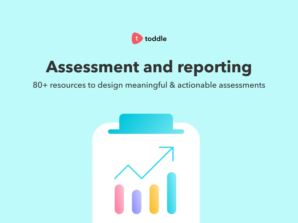 Assessment and Reporting Resources | Toddle Learn